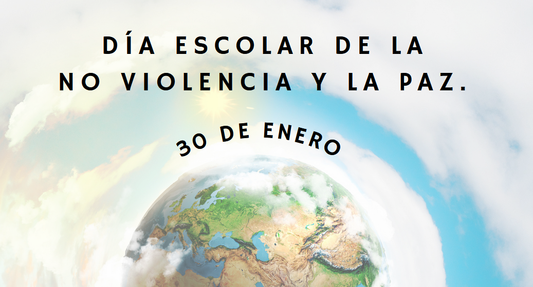 30 De Enero Día Escolar De La No Violencia Y La Paz Gabinete De