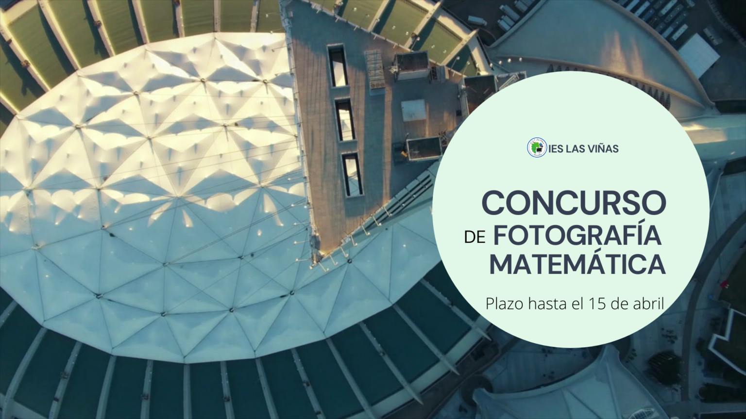 CONCURSO DE FOTOGRAFÍA MATEMÁTICA - IES LAS VIÑAS