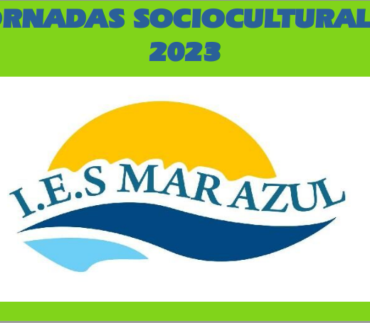 Jornadas Socioculturales 2023 del IES Mar Azul - IES Mar Azul